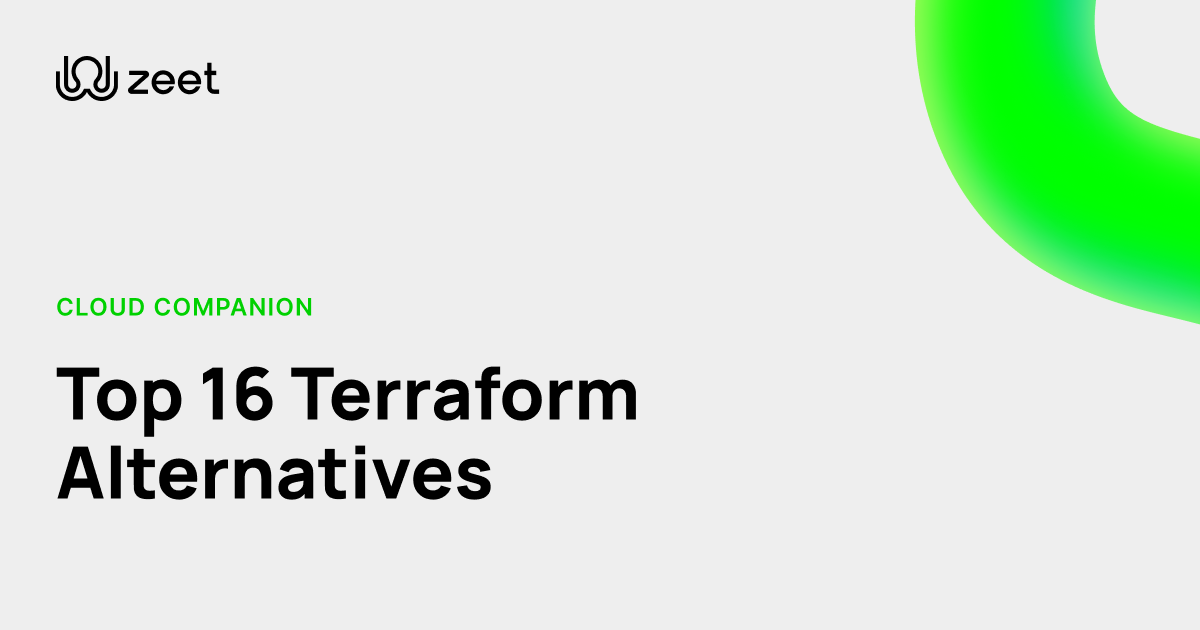 A Comprehensive Look at Top 16 Terraform Alternatives | Zeet.co